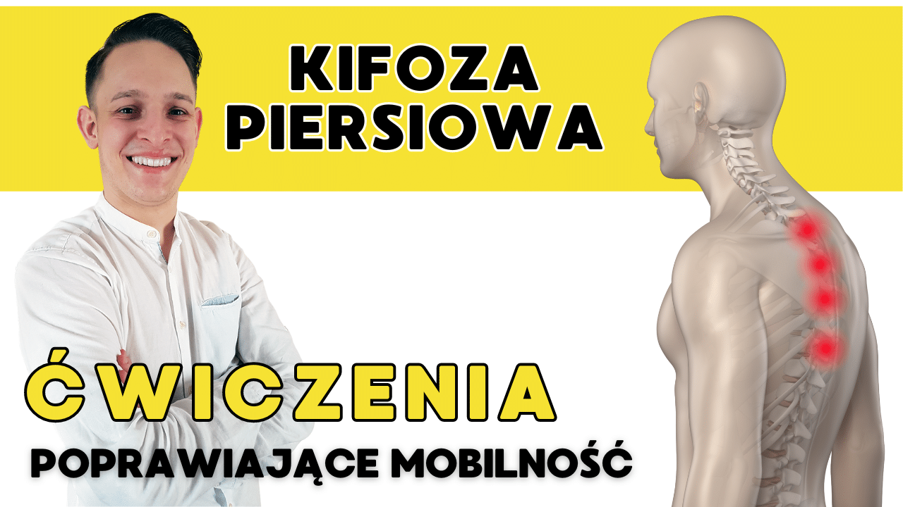 Kifoza piersiowa - 3 Ćwiczenia Poprawiające Mobilność - Spine Medica